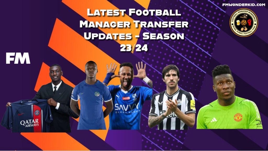 FM Transfer Update 23/24: Latest News & Player Moves Download